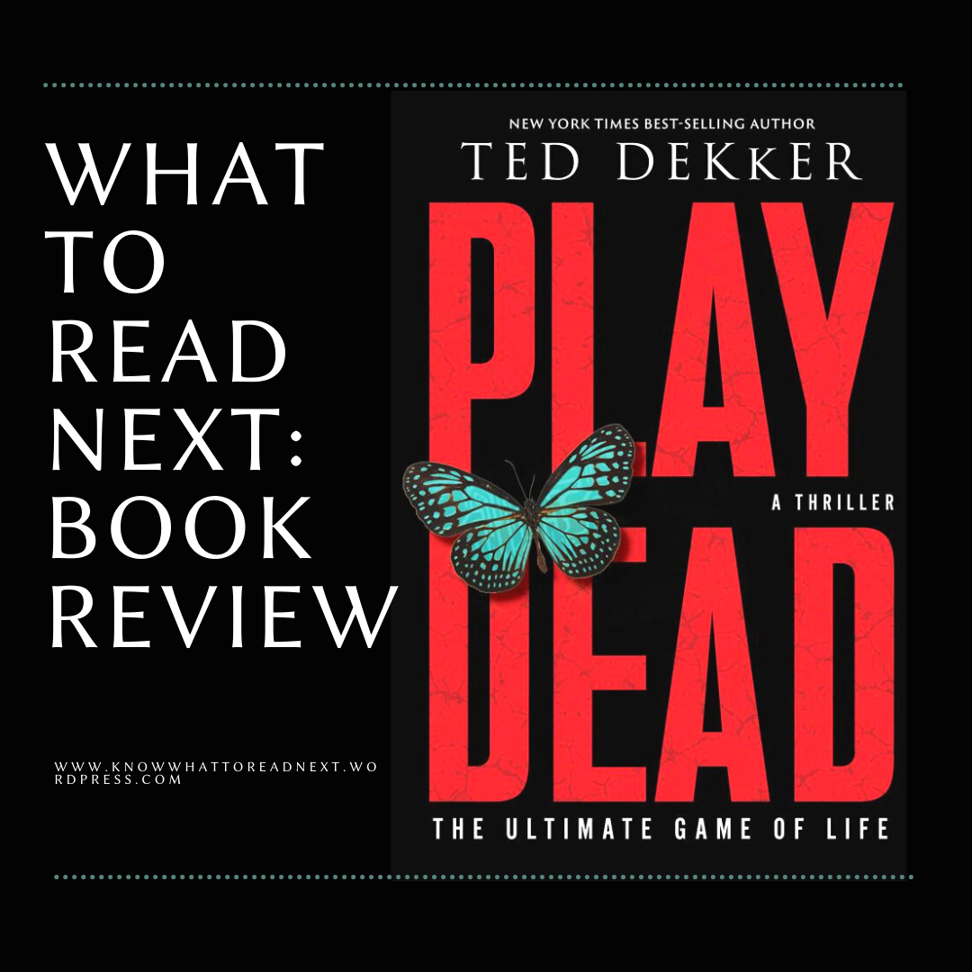 Play Dead – Ted Dekker – Trust & Obey